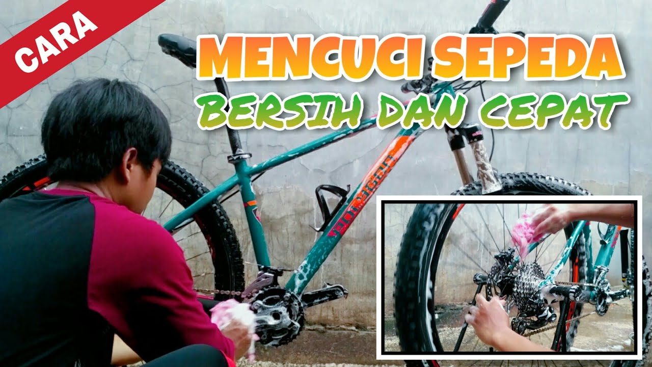 Cara Mencuci Sepeda Dengan Cepat Seperti Baru Lagi - YouTube