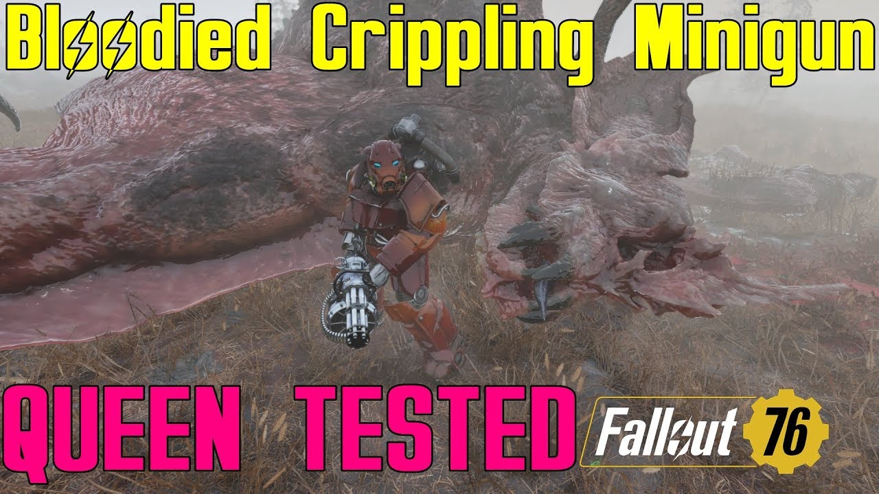 Fallout 76: Queen Tested: Bloodied Crippling Minigun - YouTube