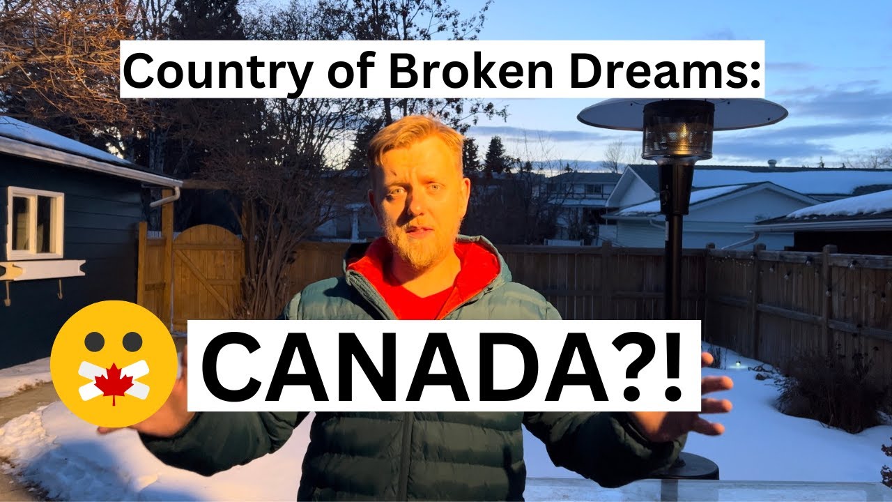 Country of broken dreams: Canada!? - YouTube