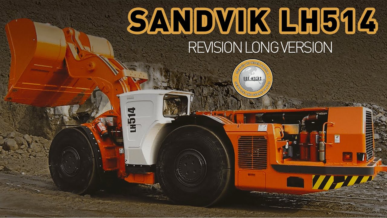SANDVIK LH514 - REVISION (LONG VERSION) - YouTube