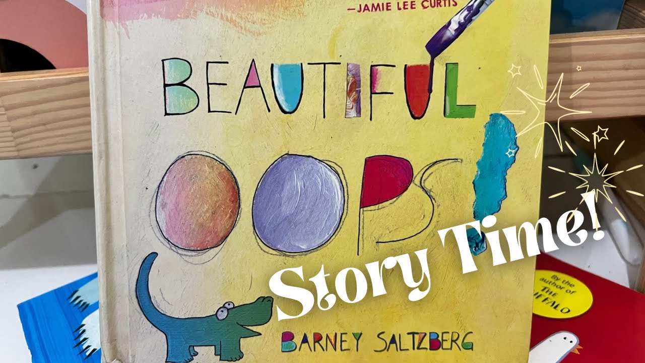 Story Time! Beautiful Oops by Barney Saltzberg - YouTube