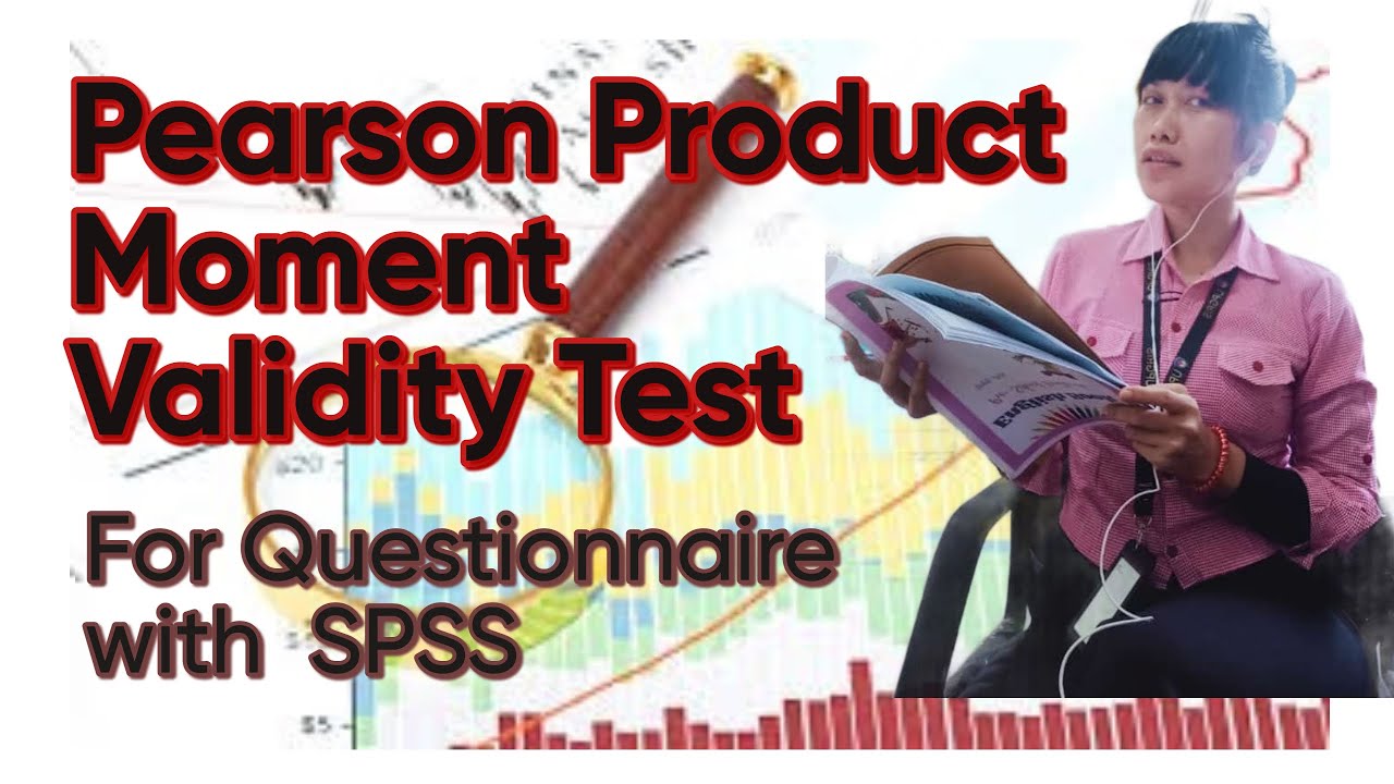 PEARSON PRODUCT MOMENT VALIDITY TEST FOR QUESTIONNAIRE WITH SPSS - YouTube