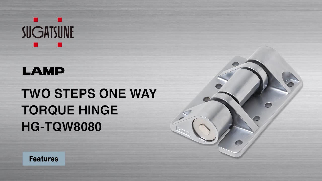 [FEATURE] Learn More About our TWO STEPS ONE WAY TORQUE HINGE HG ...
