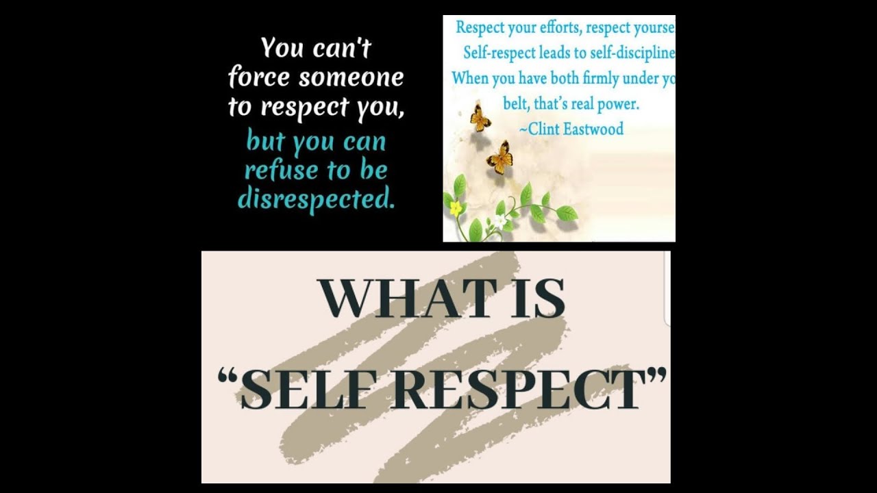 SELF RESPECT WHAT IS SELF RESPECT SEEK RESPECT NOT ATTENTION RESPECT YOURSELF AND OTHERS YouTube SELF RESPECT WHAT IS SELF RESPECT SEEK RESPECT NOT ATTENTION RESPECT YOURSELF AND OTHERS YouTube