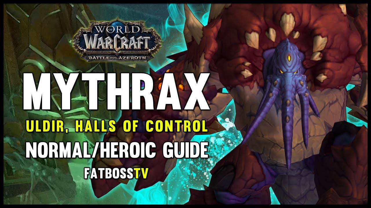 Mythrax Normal + Heroic Guide - FATBOSS - YouTube