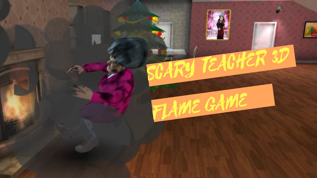 Scary Teacher 3D | Chapter 1 | FLAME GAME | Gaming | GamePlay - YouTube