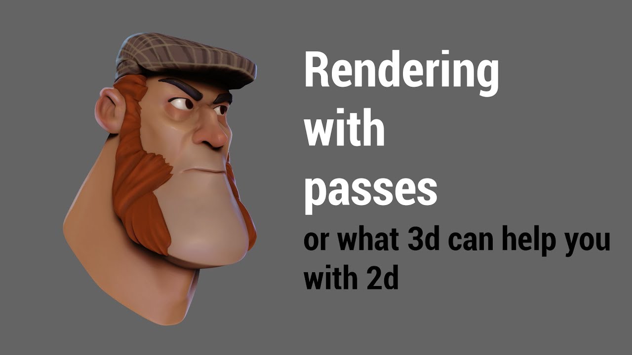 Rendering in passes or how 3d can help you in 2d. - YouTube