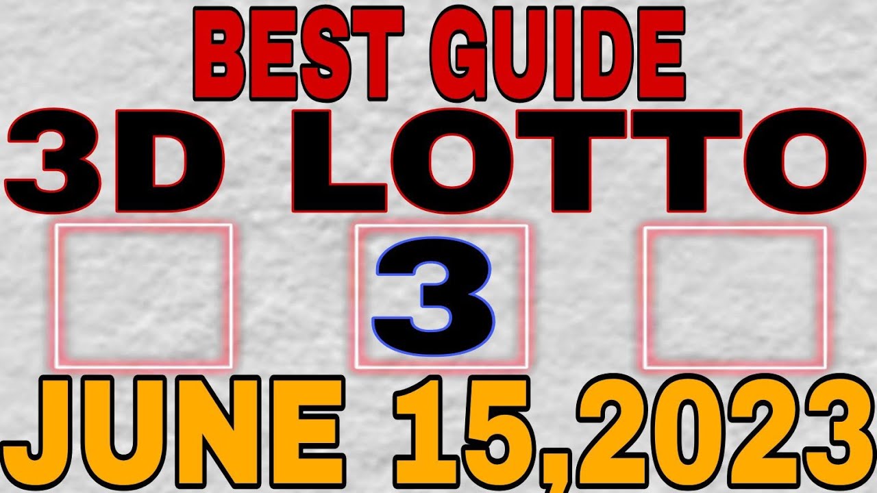 BEST GUIDE 3D LOTTO JUNE 15,2023 - YouTube