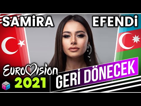 Dönüşü Muhteşem Olacak - Samira Efendi Azerbaycan'ın 2021 Temsilcisi
