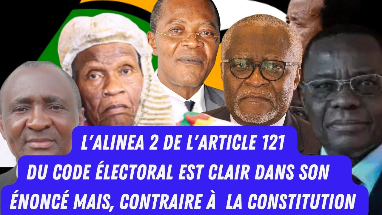 L'ALINEA 2 DE L'ARTICLE 121 DU CODE ÉLECTORAL EST CLAIR MAIS CONTRAIRE ...