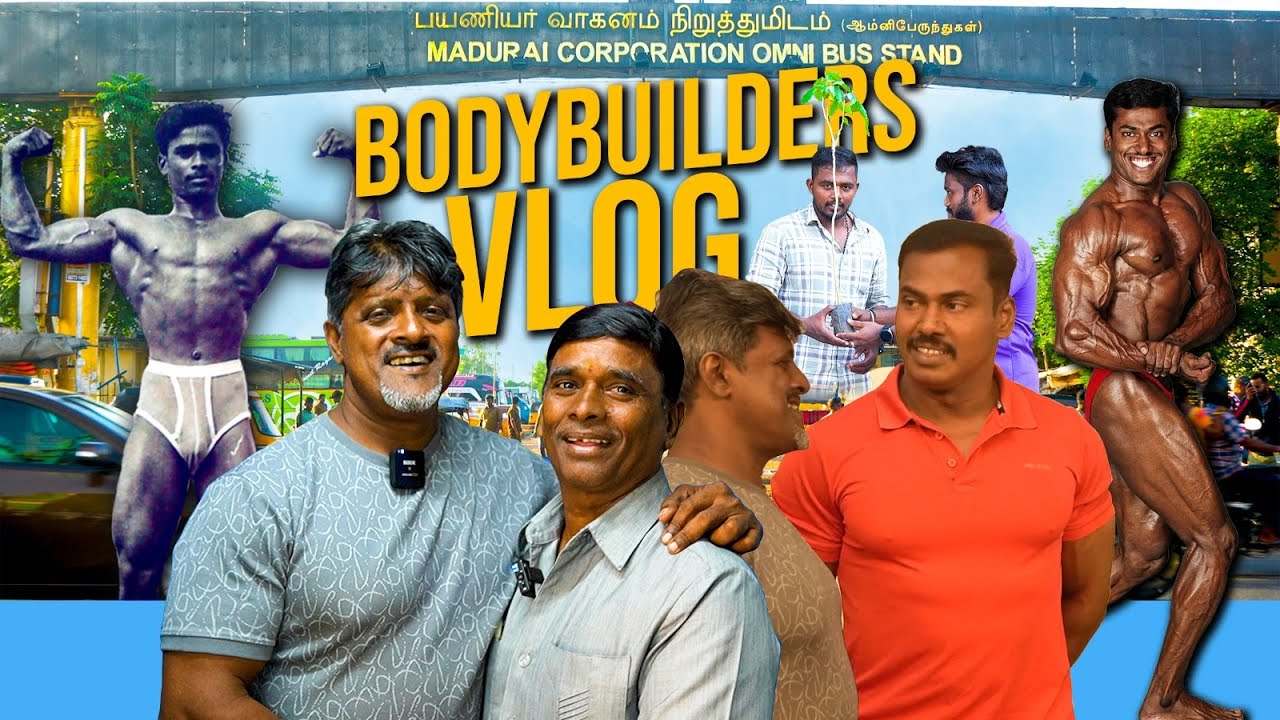 Madurai Bodybuilding Vlog | Giri Anna meet up with Madurai Legends ...