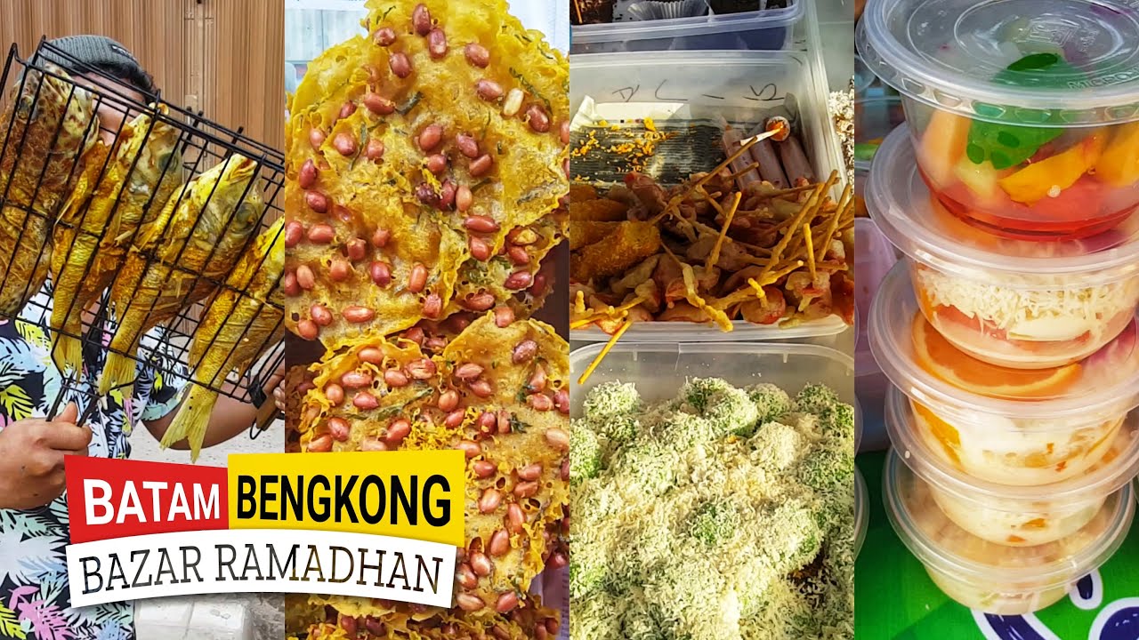 BAZAR RAMADHAN 2021 BENGKONG CENTRE BATAM MENEMUKANMU || IFTAR STREET ...