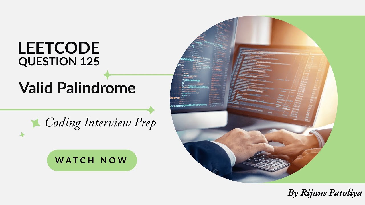 Leetcode Q-125: Valid Palindrome – DSA Interview Prep | by Rijans Patoliya - YouTube