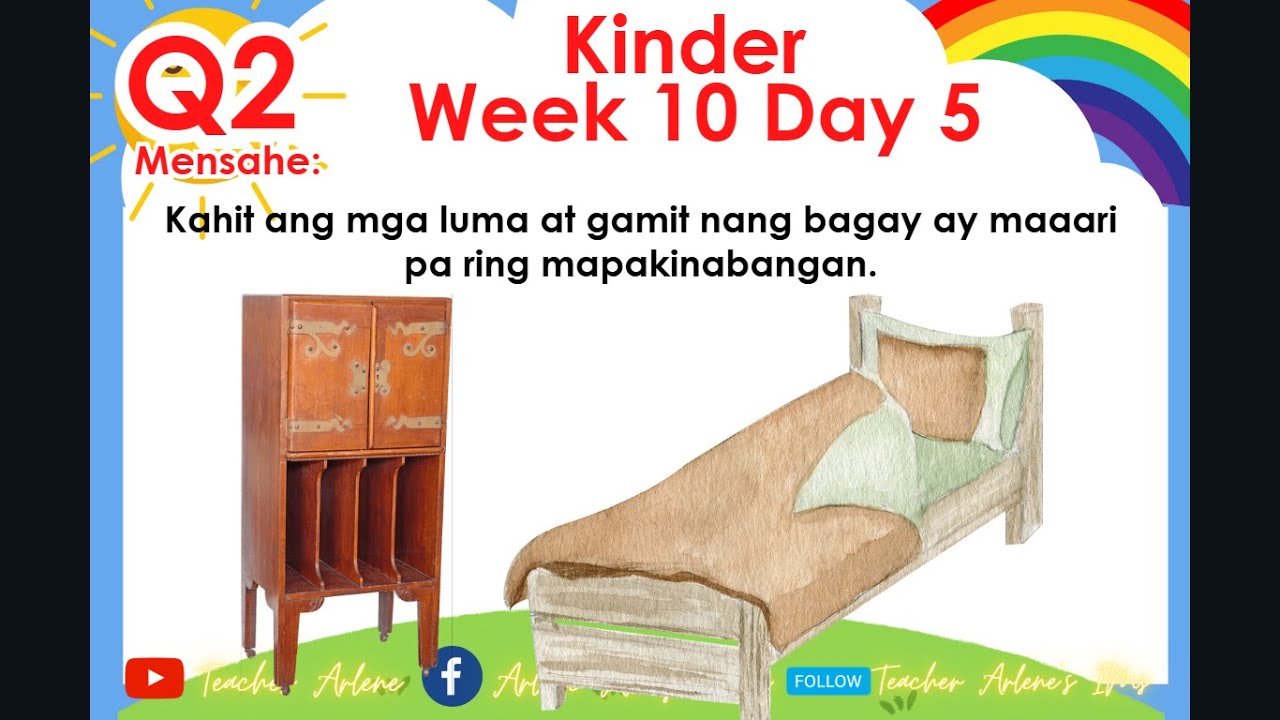 Kinder Matatag Week 10 Day 5 Quarter 2 Kahit ang mga luma at gamit nang ...