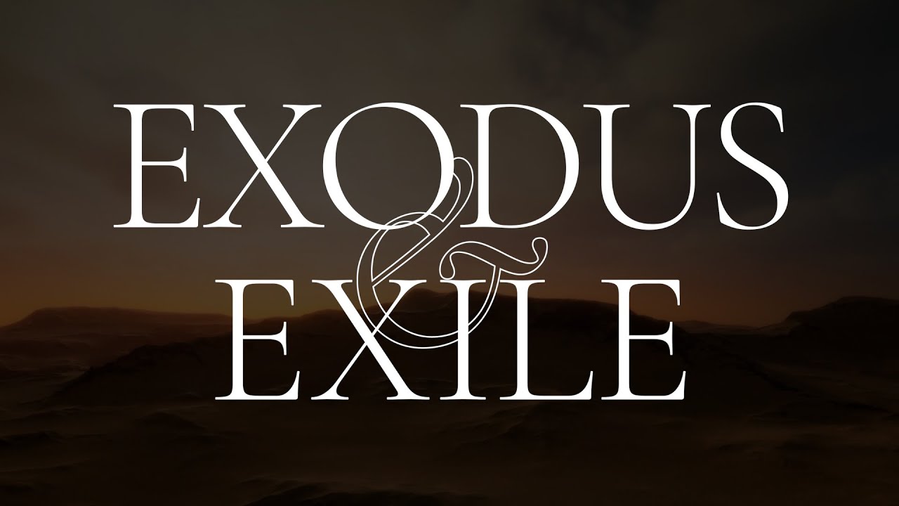 Exodus and Exile [OFFICIAL TRAILER] - YouTube