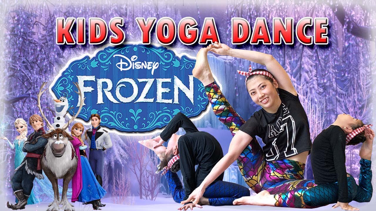 Kids Yoga Dance FROZEN 'Love Is An Open Door' | FUN & EASY Yoga Dance ...