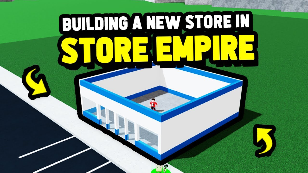 Building a NEW STORE in Roblox Store Empire - YouTube