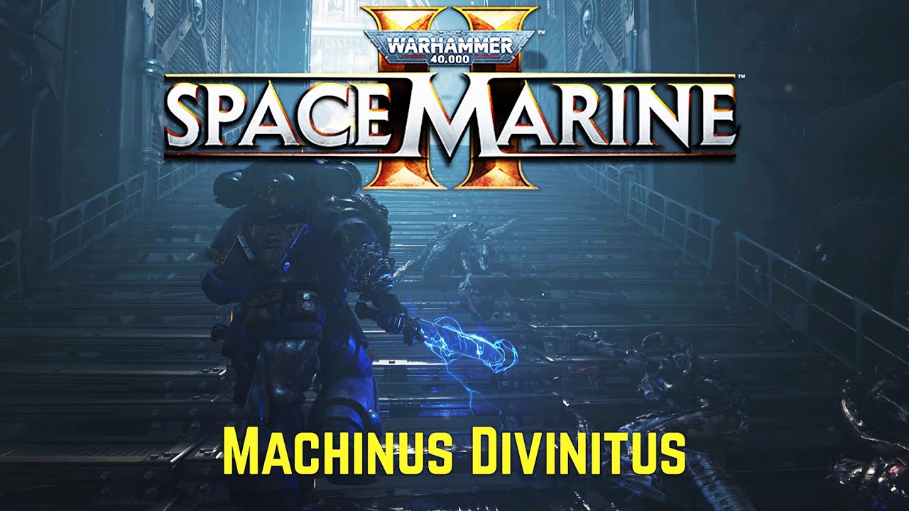 Space Marine 2: "Machinus Divinitus" - YouTube