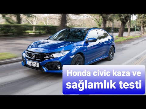 Honda civic kaza ve sağlamlık testi
