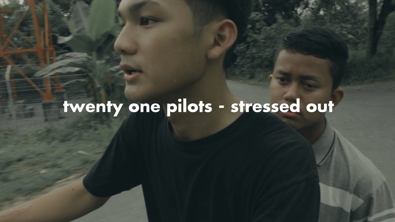 Twenty One Pilots - Stressed Out ( Music Video Cover ) - YouTube