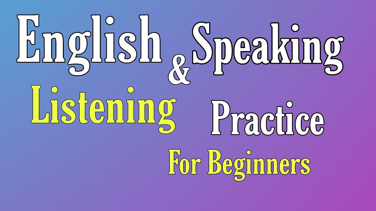 Everyday English Conversation Practice For Beginners | Learn English ...