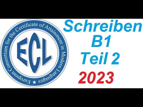 ECL B1 Schreiben Teil 2 ( 2023) auf ECL-Niveau B1 - YouTube
