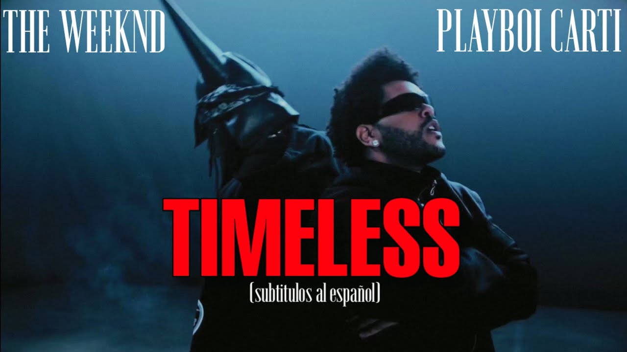 The Weeknd || Timeless (sub.español / lyrics) (official audio) - YouTube