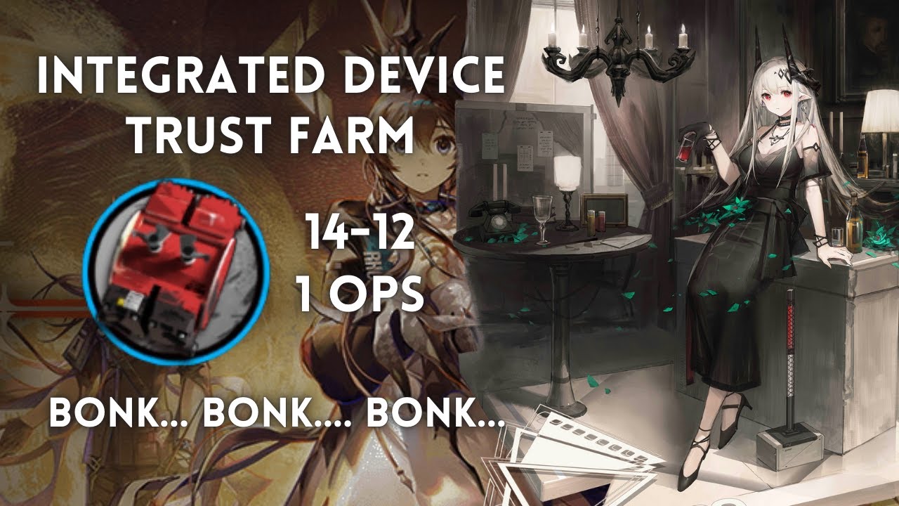 [Arknights] Integrated Device 14-12 Trust Farm 1 Operators - YouTube