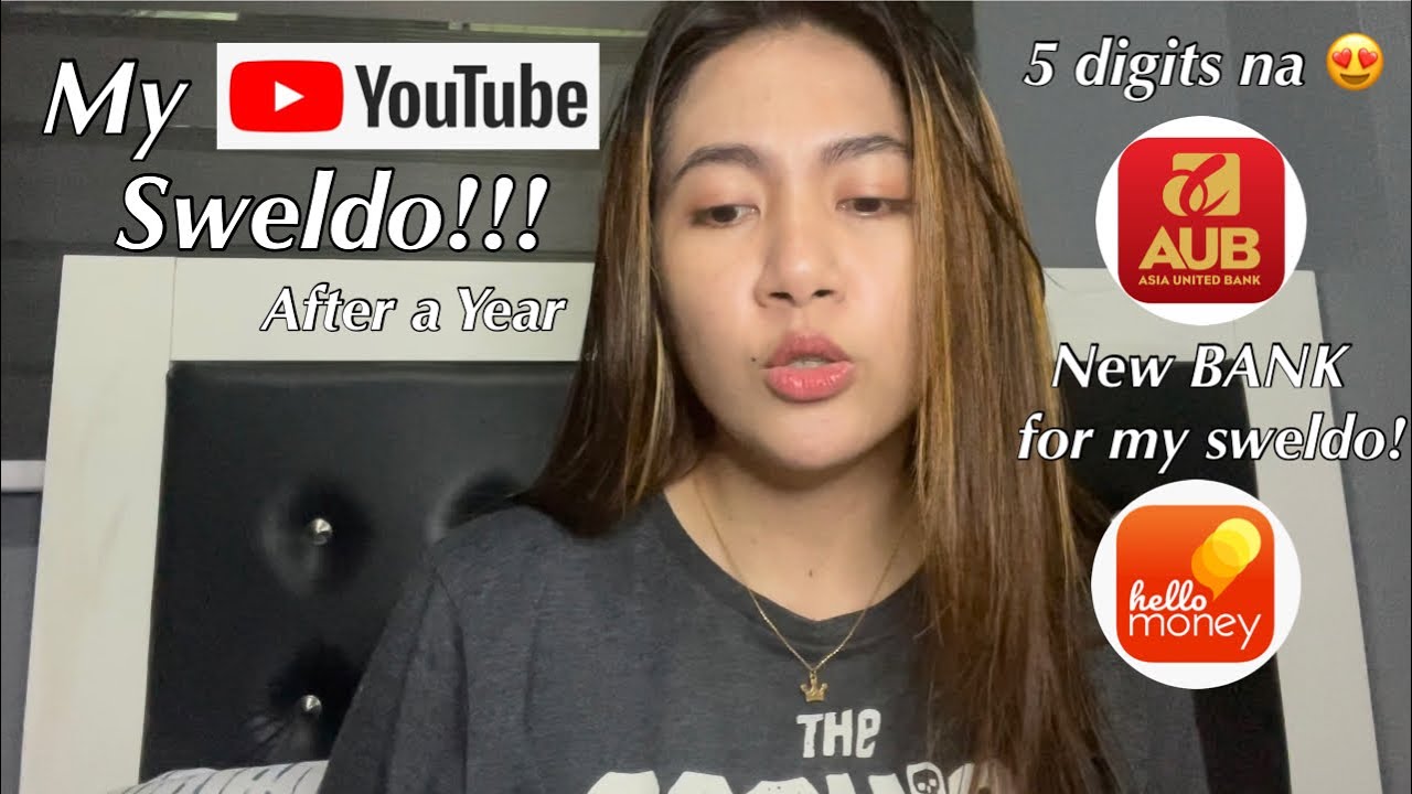 MY YOUTUBE SWELDO AFTER A YEAR (5 digits na?!) + New Bank for my Sweldo ...