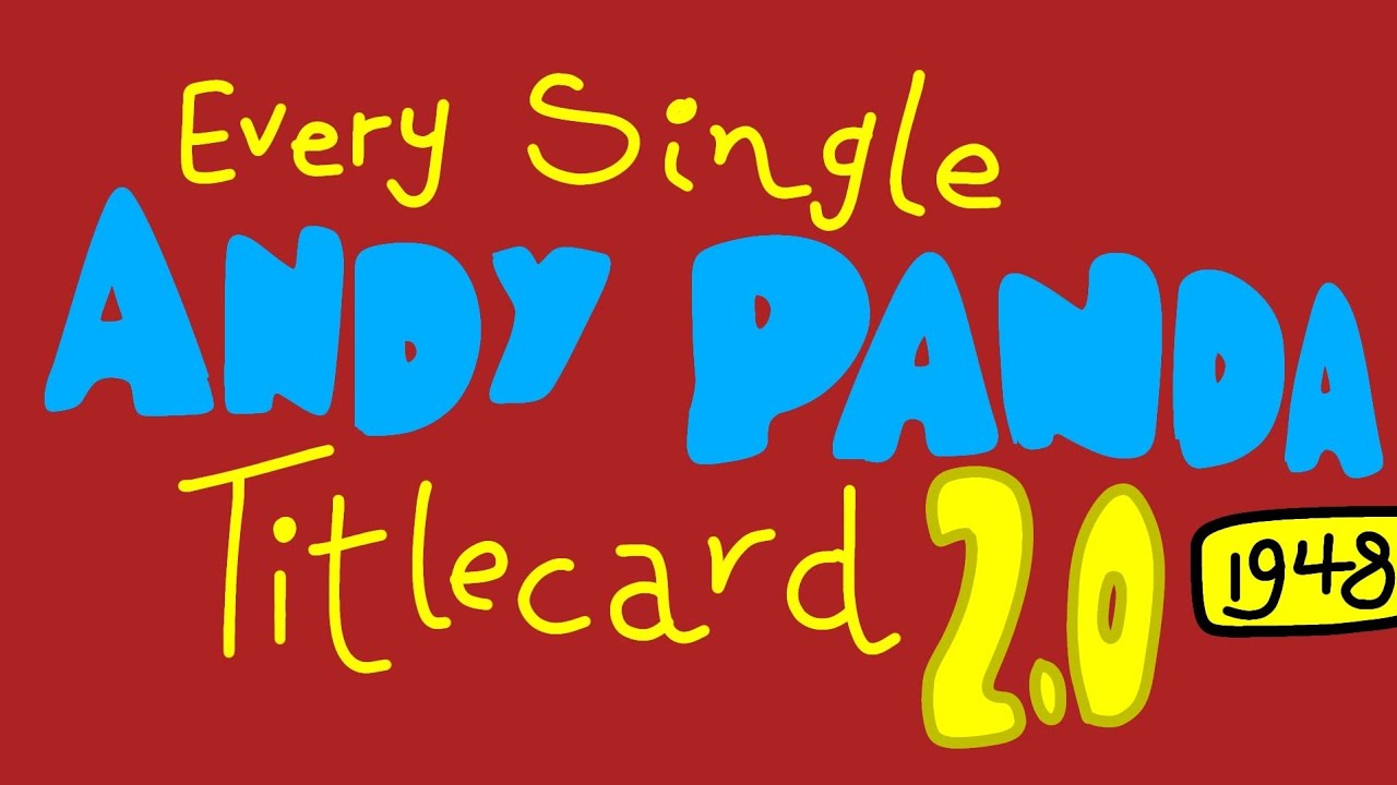 Every Single Andy Panda Titlecard 2.0 (1948) - YouTube