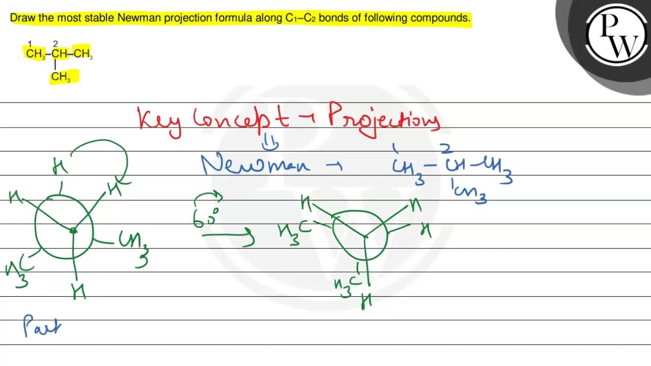 Draw the most stable Newman projection formula along \( \mathrm{C ...
