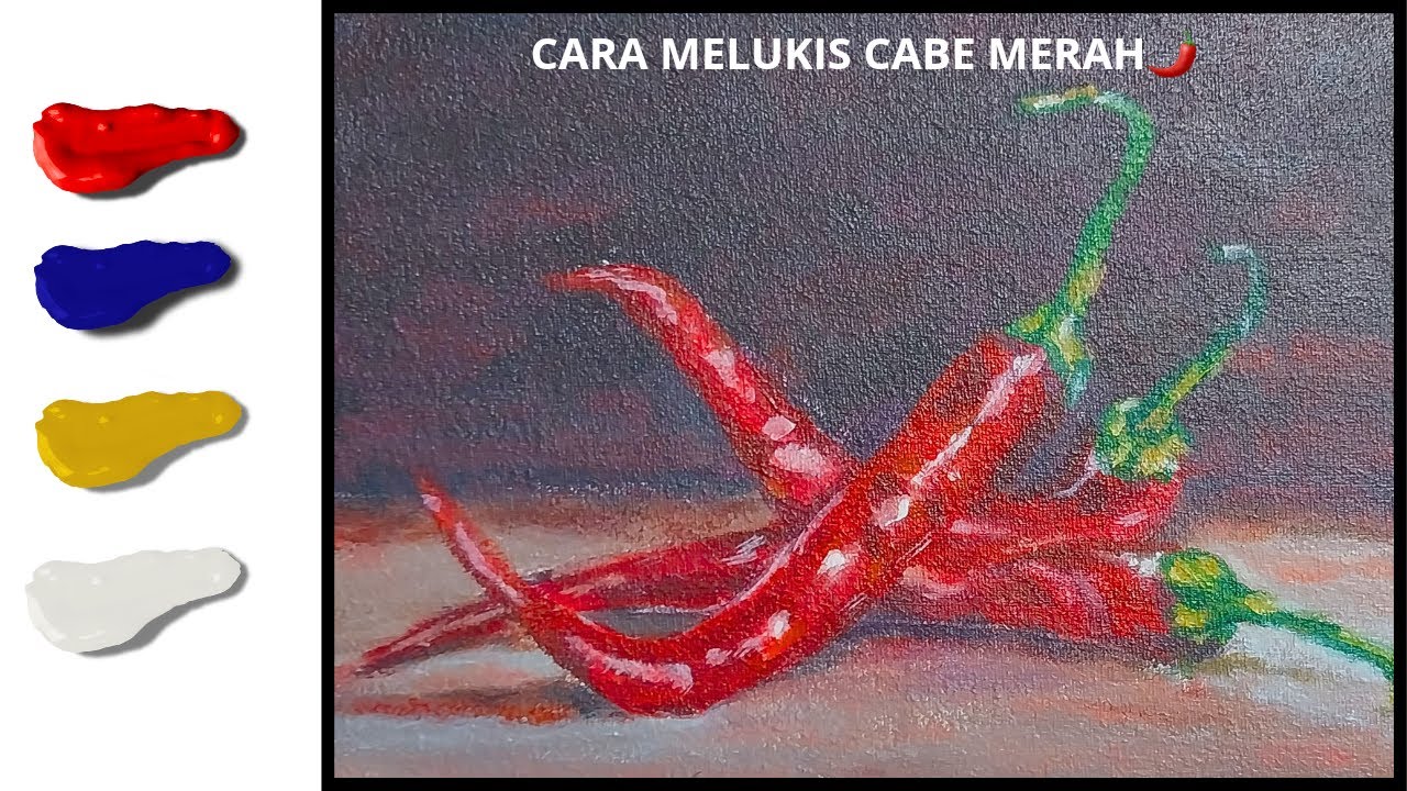 Cara Menggambar Cabe Merah dengan Cat Akrilik di Kanvas Untuk Pemula ...