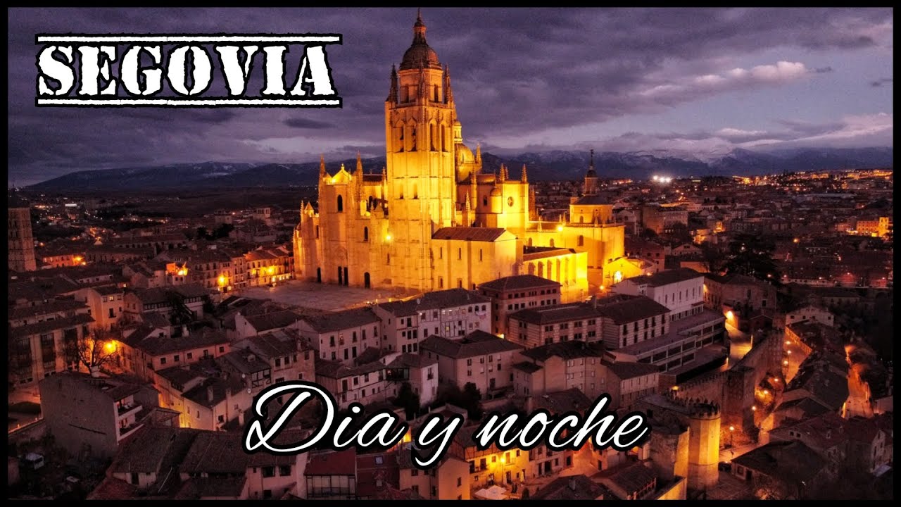 🇪🇦 Segovia a vista de drone de dia y noche. Cinemátic drone footage ...