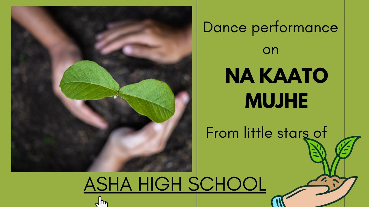 Na kaato mujhe | Asha High School | Annual Function | 2023 - YouTube