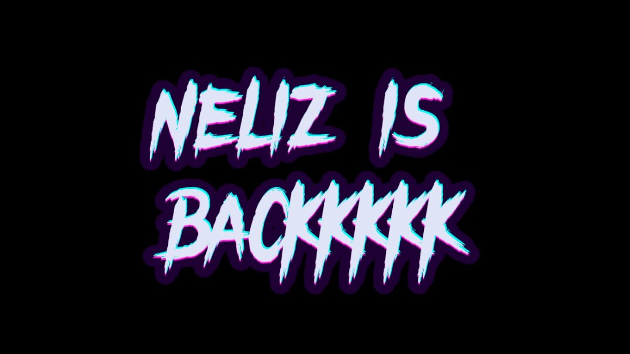 Neliz is finally back!!! - YouTube