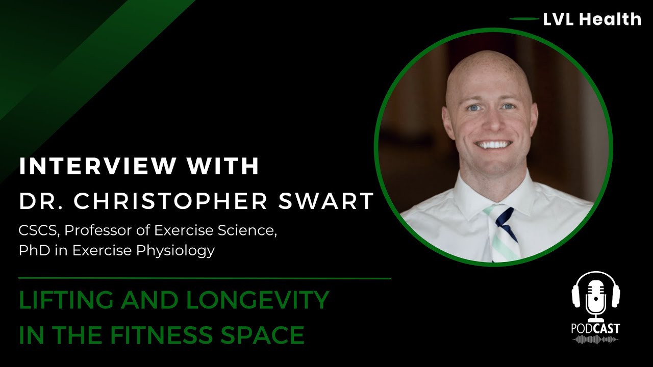 Dr. Christopher Swart - Lifting and Longevity in the Fitness Space ...