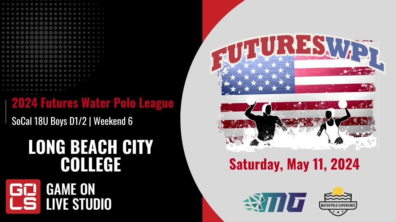 SoCal 18U Boys D1/2 | LONG BEACH CC | 2024 Futures WPL | Weekend 6 ...