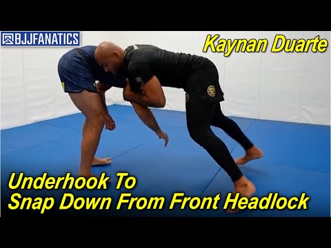 Underhook To Snap Down From Front Headlock by Kaynan Duarte