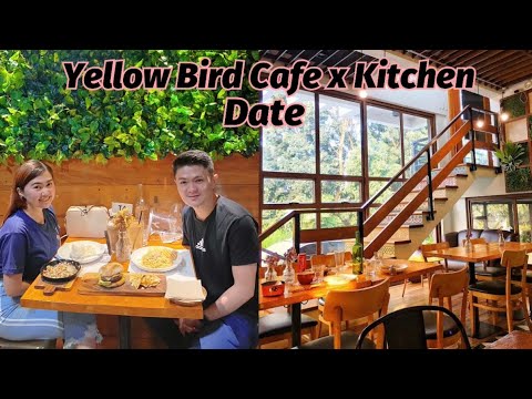 YELLOW BIRD CAFE x KITCHEN // * date | Antipolo City | Rocel Pagtalunan ...