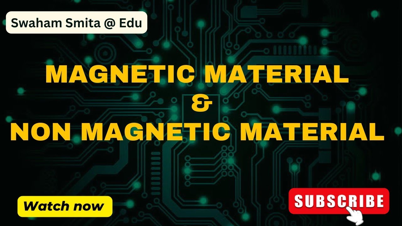 DIFFERENCE BETWEEN MAGNETIC & NON MAGNETIC MATERIALS || SCTE & VT || ER ...