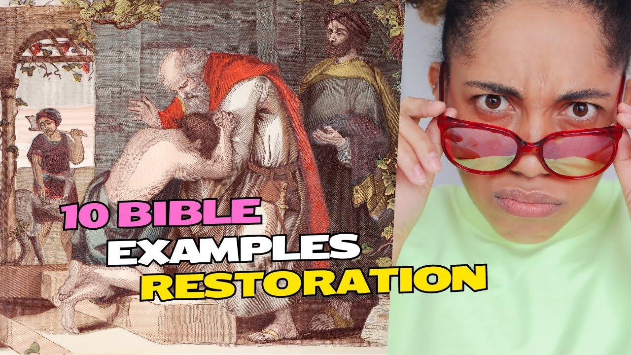 Examples of Restoration in the Bible - YouTube