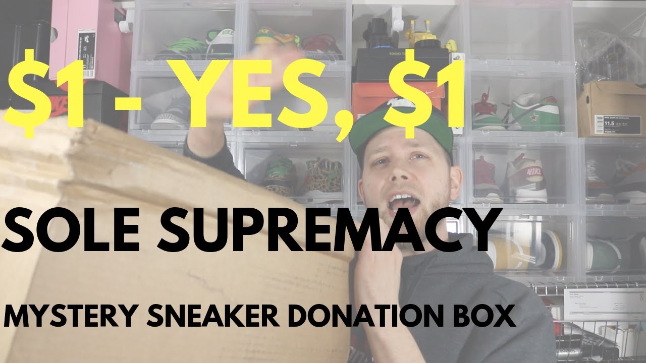 $1 SOLE SUPREMACY DONATION BEATER BOX FULL OF SURPRISES!! - YouTube