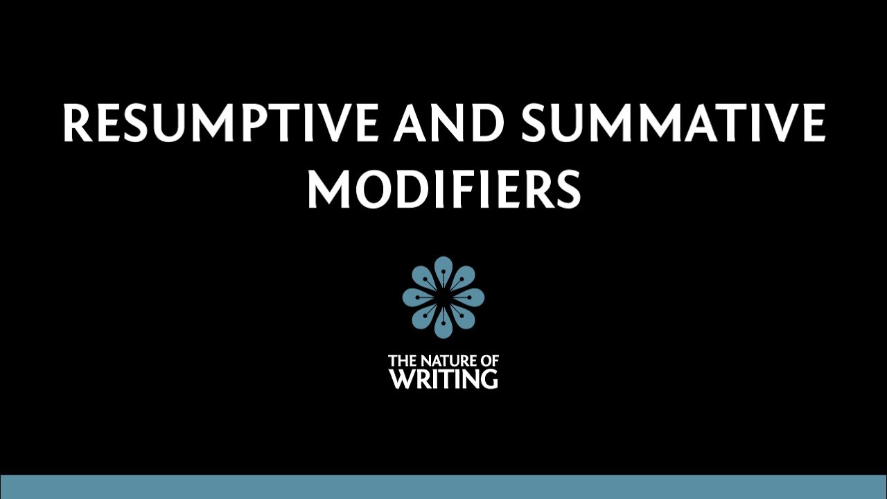 Resumptive and Summative Modifiers - YouTube
