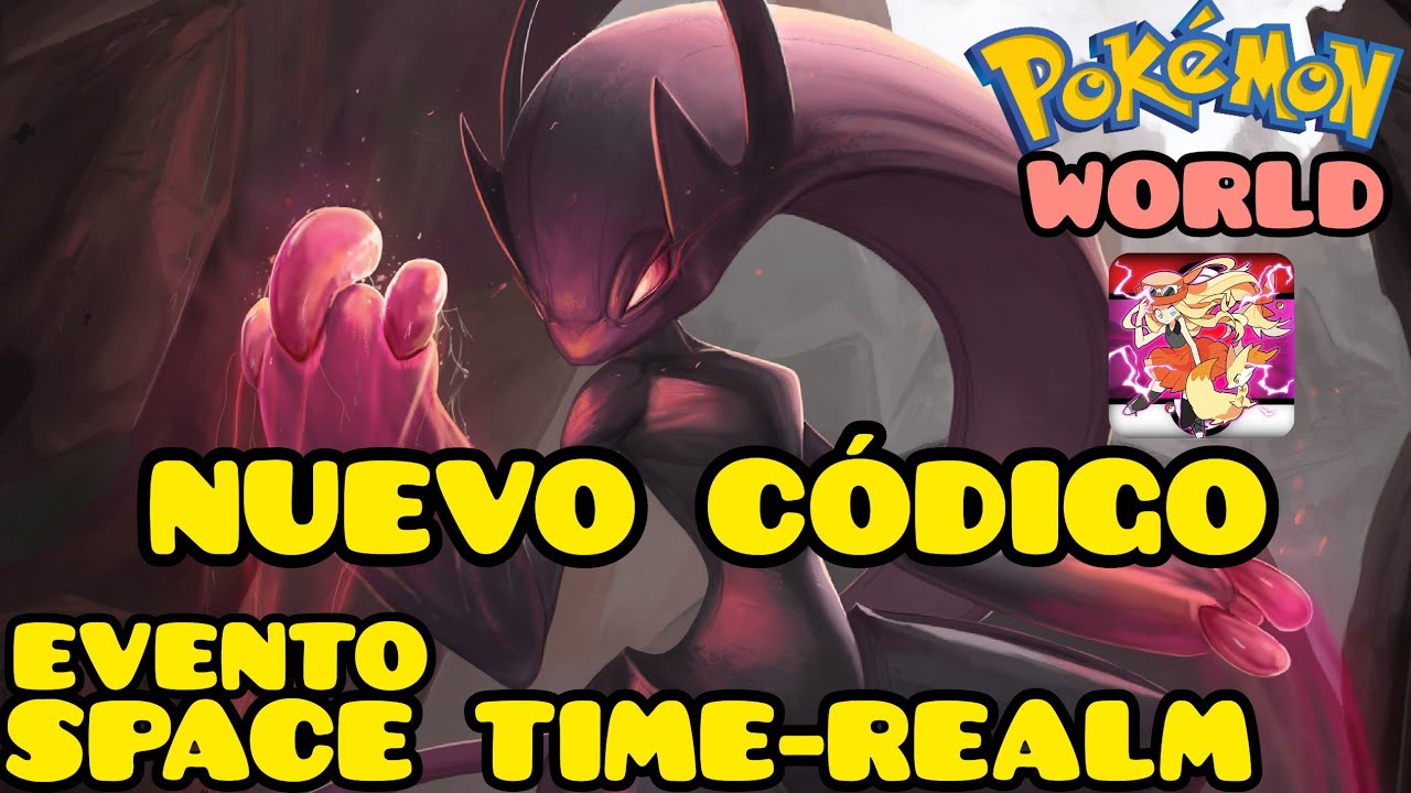 NUEVO CÓDIGO - SPACE TIME REALM - POKÉMON WORLD #Pokef2p - YouTube
