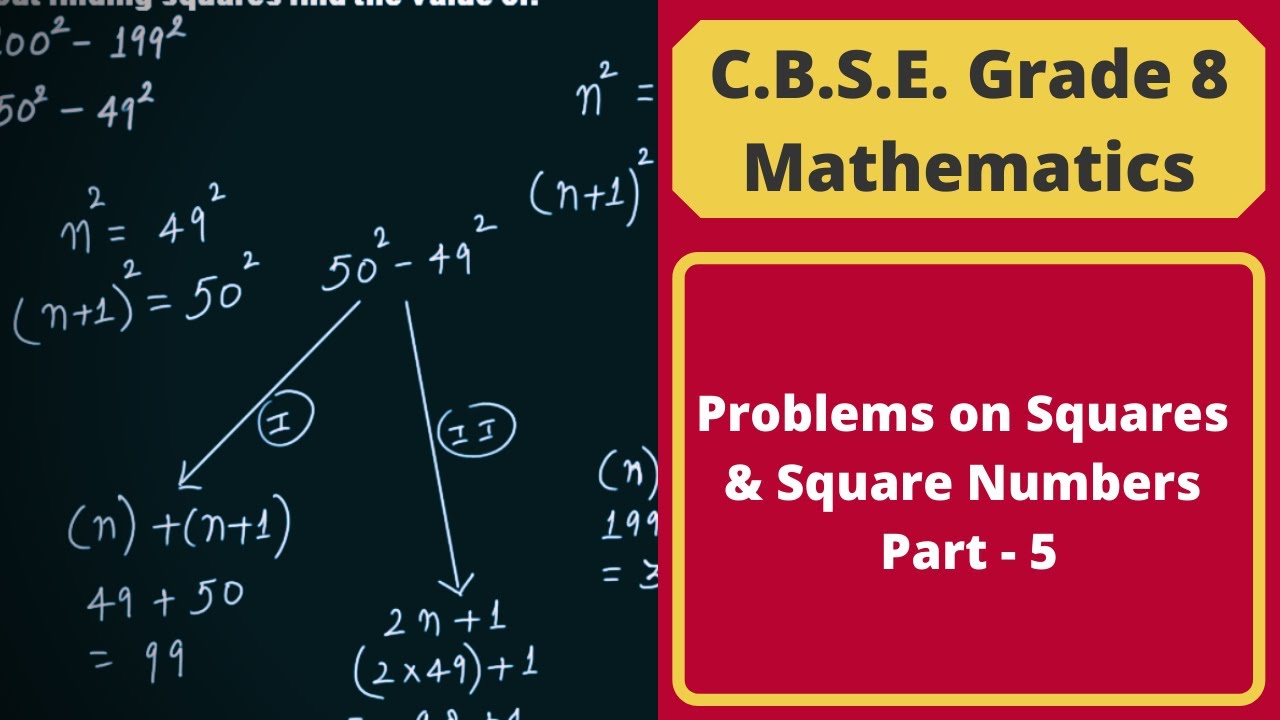 Problems on Squares & Square Numbers - Part 5 || C.B.S.E. Grade 8 ...