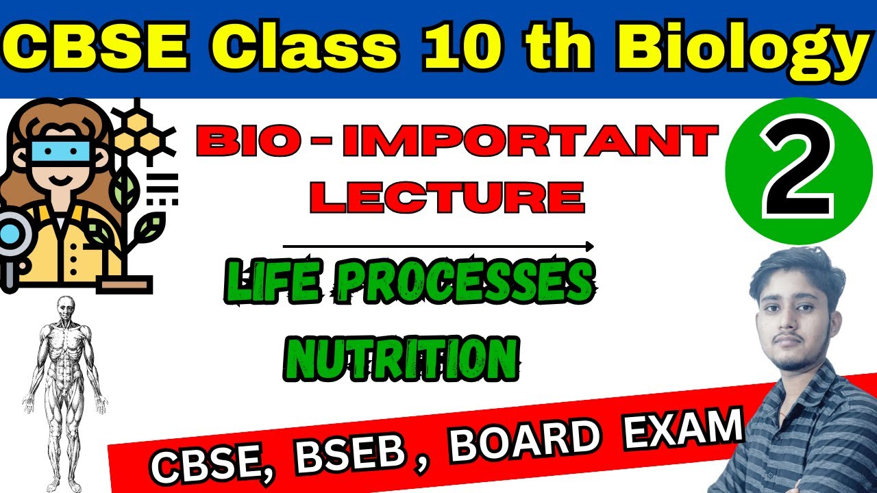 Life processesLecture - 2 | Biology Class 10 | Biology Important ...