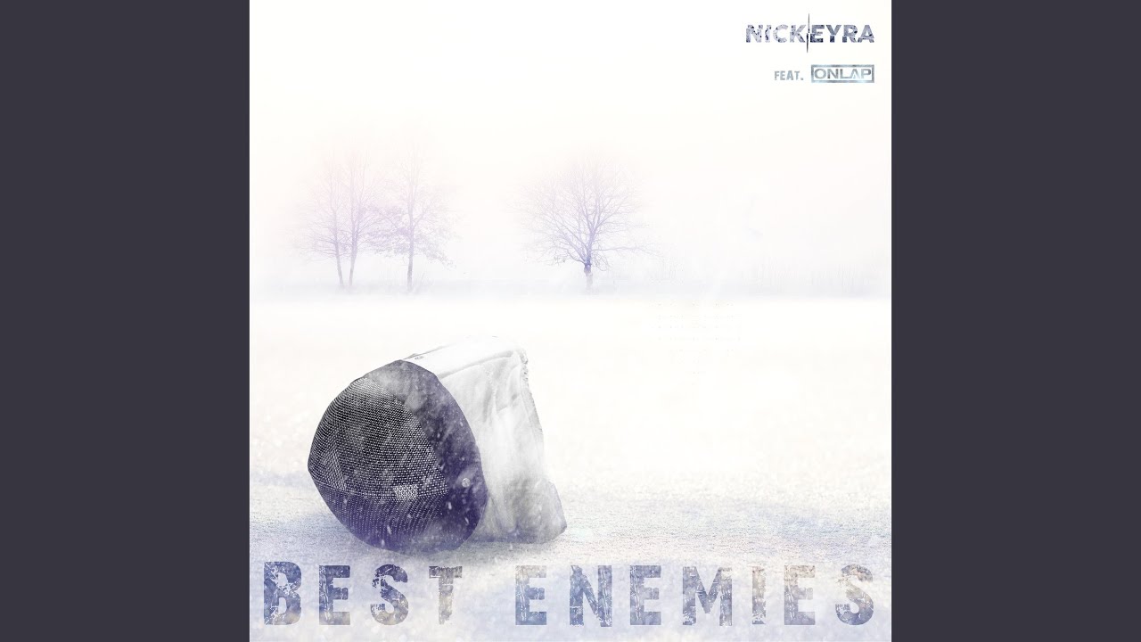 Best Enemies - YouTube Music