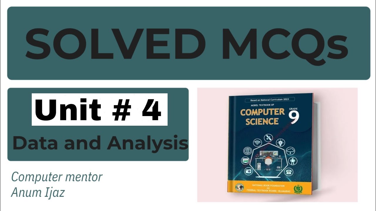 MCQs of Computer FBISE Class 9 NBF Chapter 4: Data and Analysis ...
