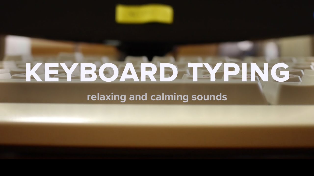 Typing On Computer 1 hour Relaxing and Calming Sounds | Insomnia, Relax ...