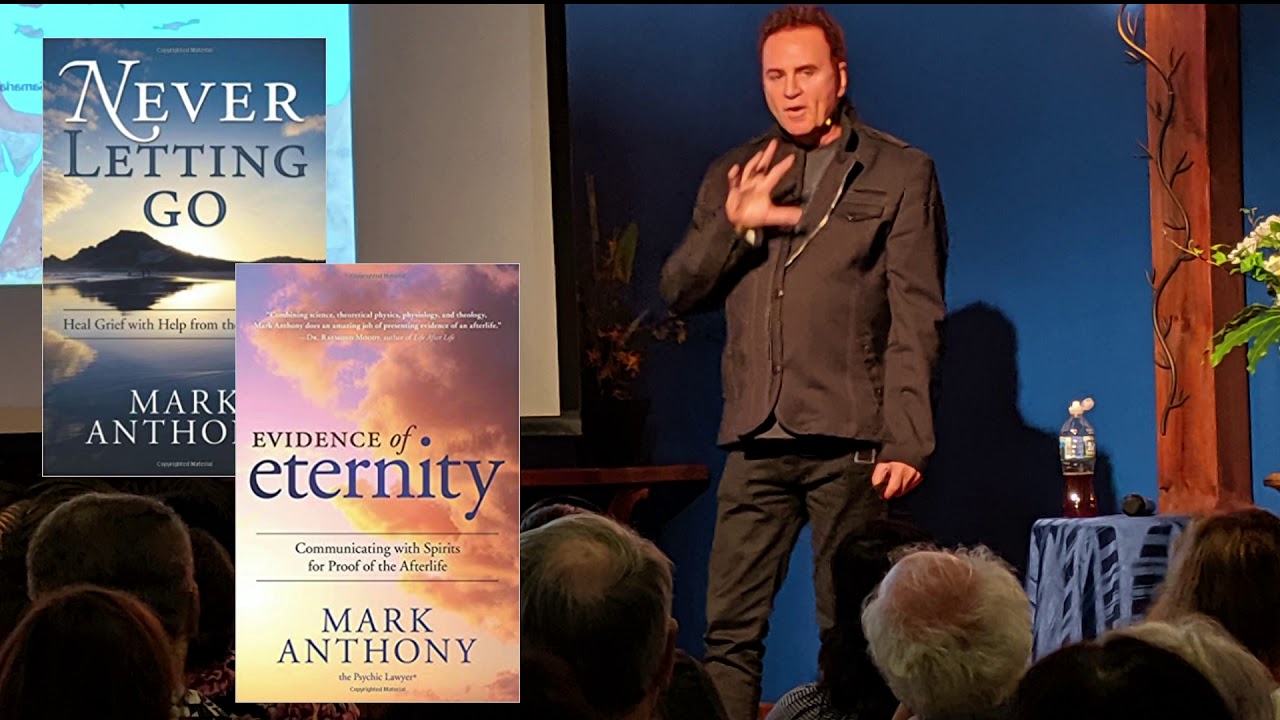 Never Letting Go and Evidence of Eternity by Mark Anthony, The Psychic ...